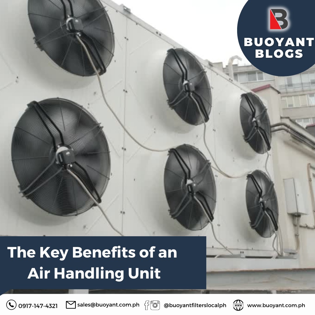 The Key Benefits of an Air Handling Unit - Buoyant Industrial Systems, Inc.