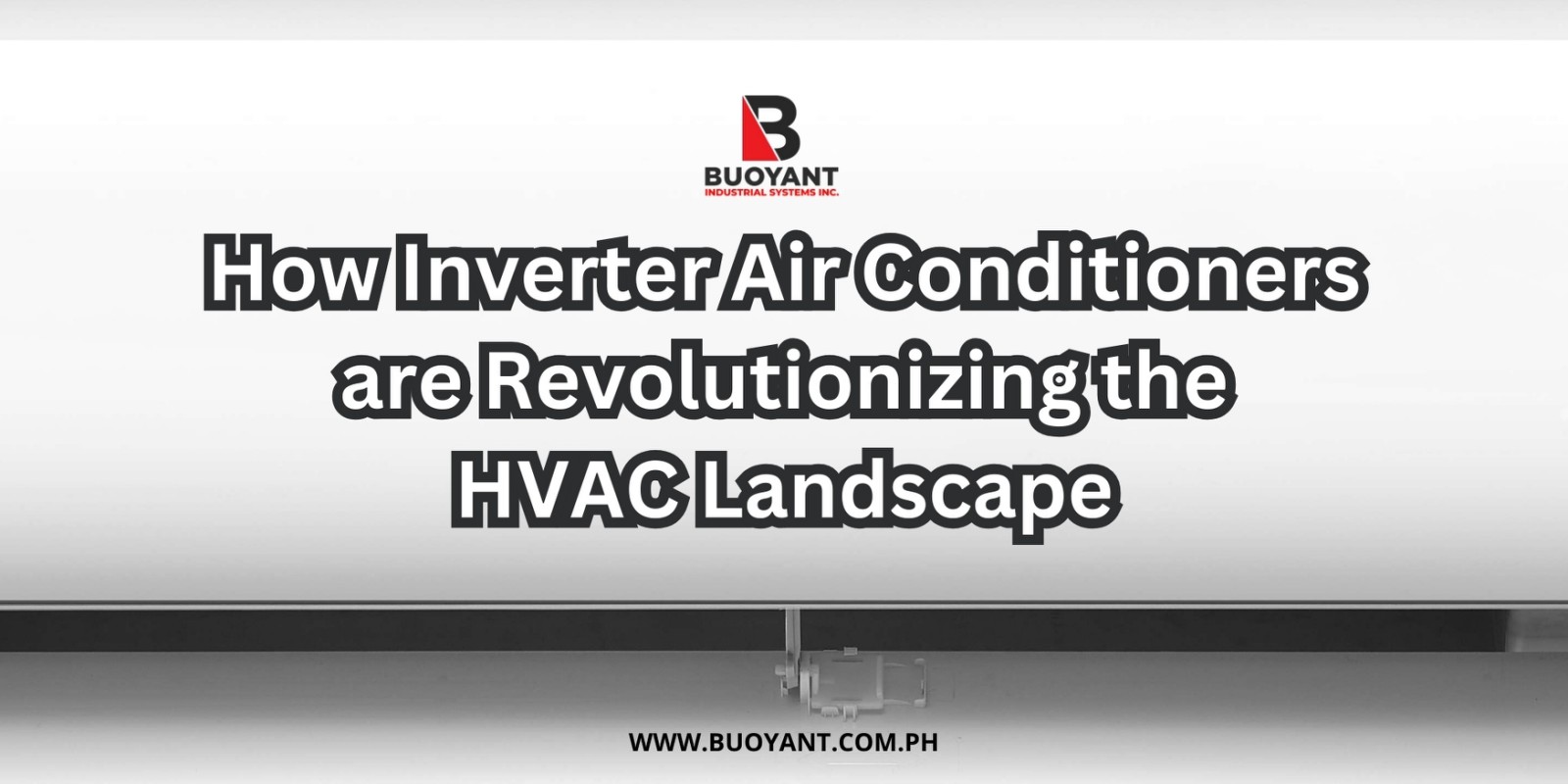 How Inverter Air Conditioners are Revolutionizing the HVAC Landscape ...
